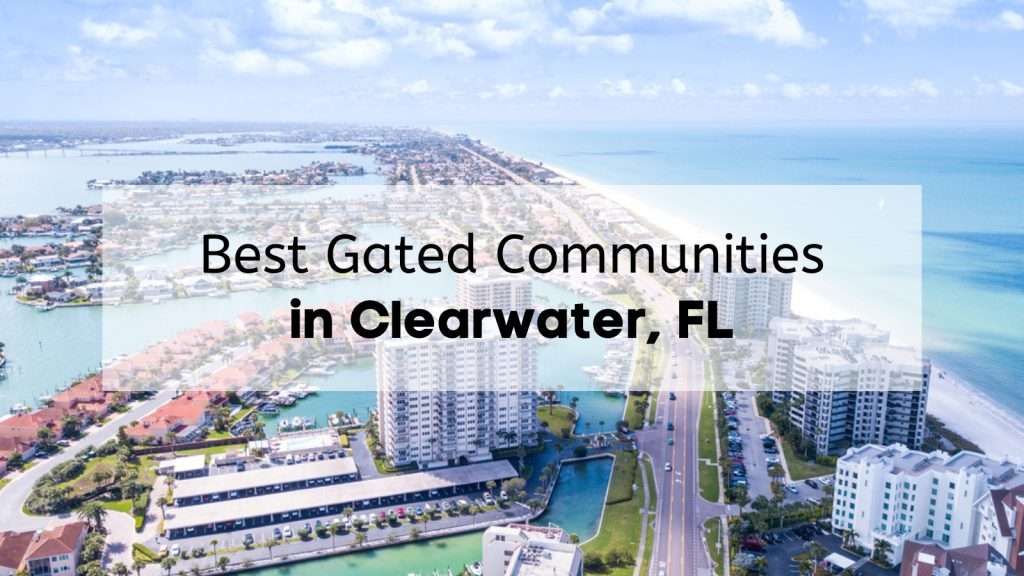 Gated Communities in Clearwater Florida 🗝️ | 7 Luxury Clearwater Gated ...