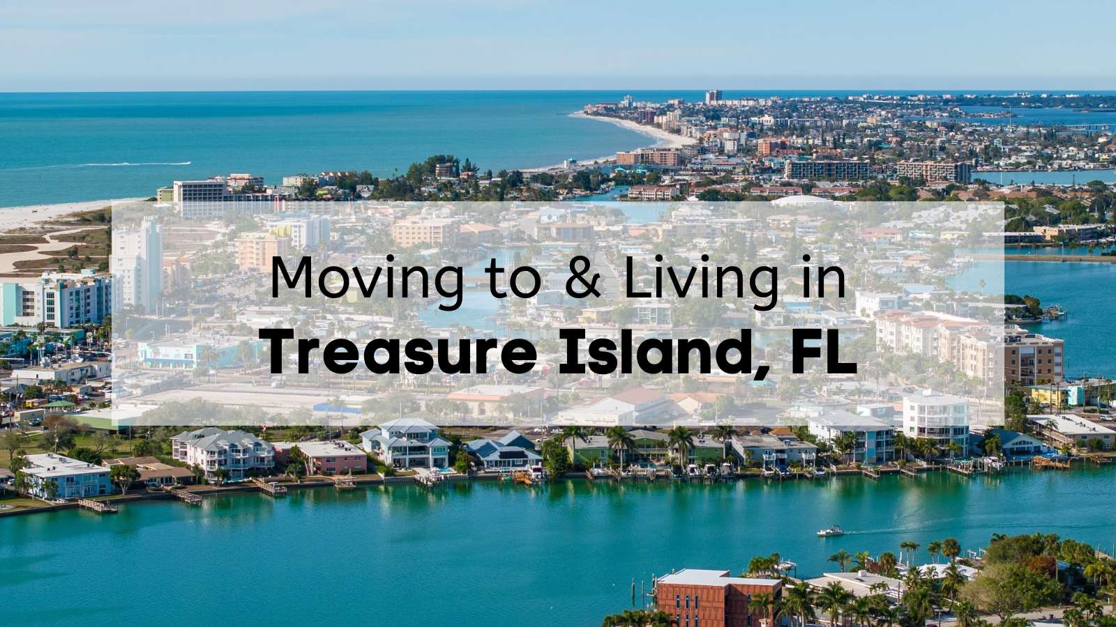 Living in Treasure Island Florida 🏝️ What You Should Know Before Moving ...
